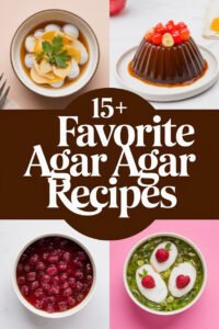 15+ Favorite Agar Agar Recipes That Will Delight Your Taste Buds and ...