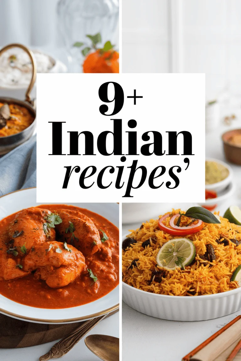 9+ Best Indian Recipes to Delight Your Taste Buds and Impress Your ...
