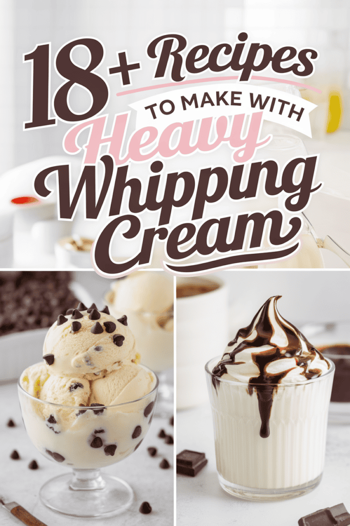 18+ Delicious Recipes to Make with Heavy Whipping Cream That Will Wow ...