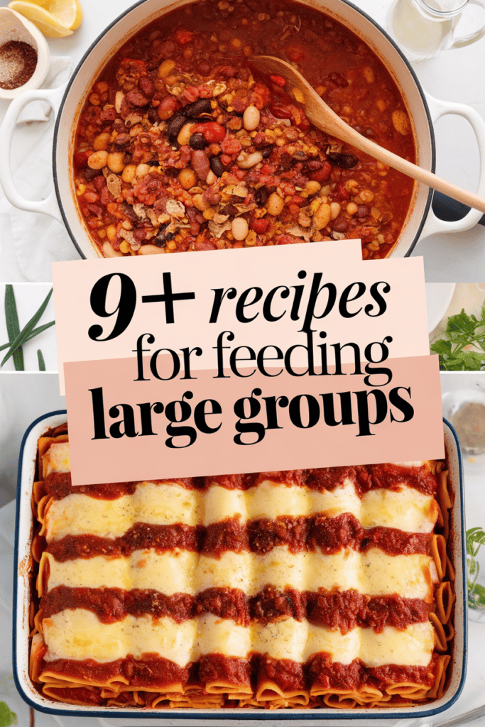 9+ Delicious Recipes Perfect for Feeding Large Groups and Making ...