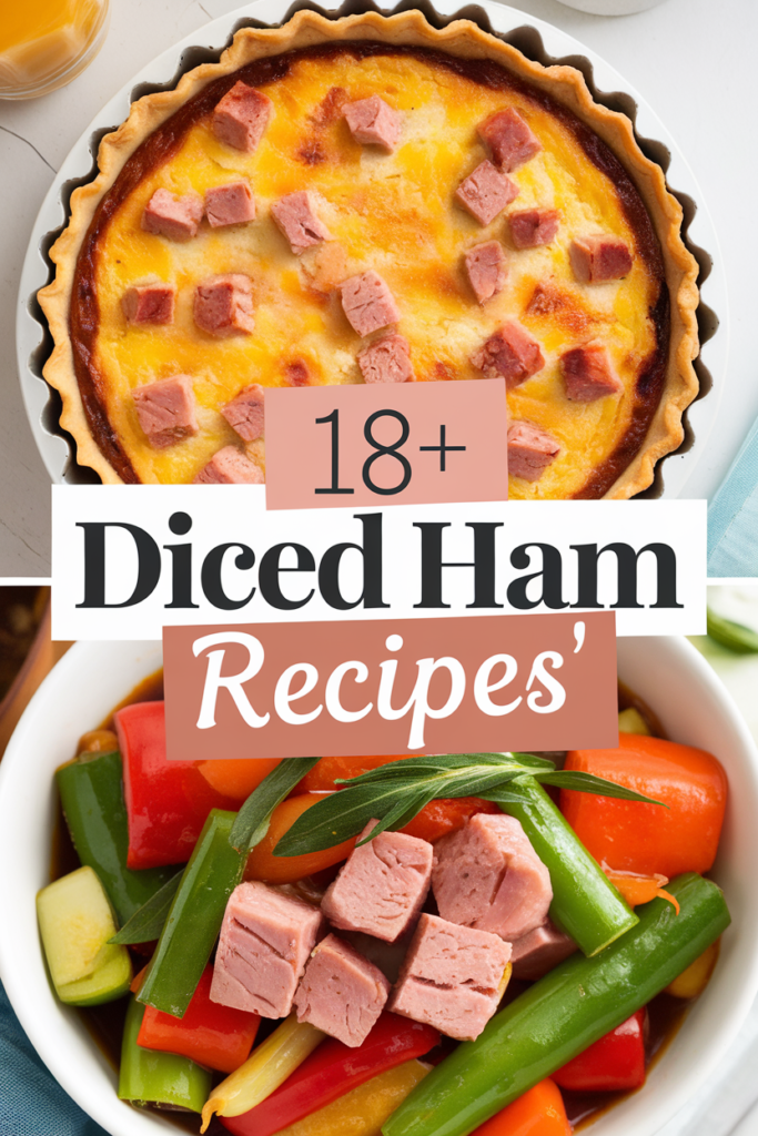18+ Easy Diced Ham Recipes Your Family Will Love for Any Meal! – Food ...