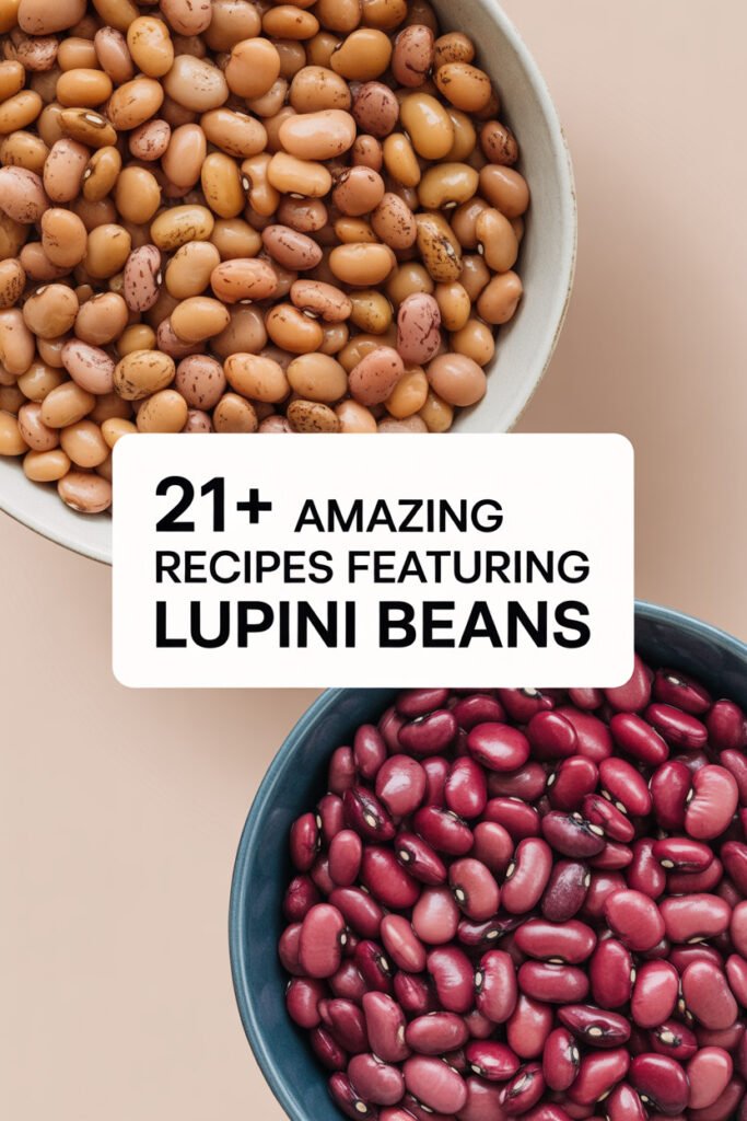 15+ Delicious Recipes Featuring Lupini Beans That Will Inspire Your ...