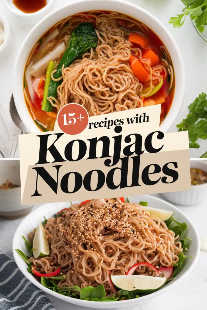 12+ Best Recipes with Konjac Noodles That Will Delight Your Taste Buds ...