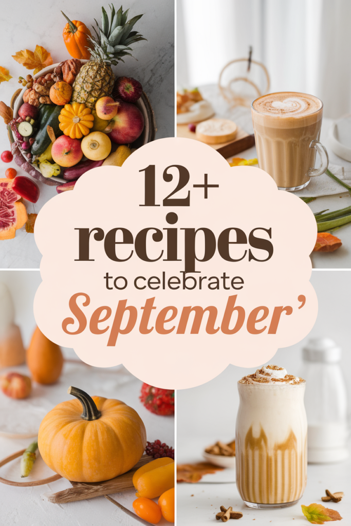 12+ Amazing Recipes to Celebrate the Flavors of September! – Food on ...