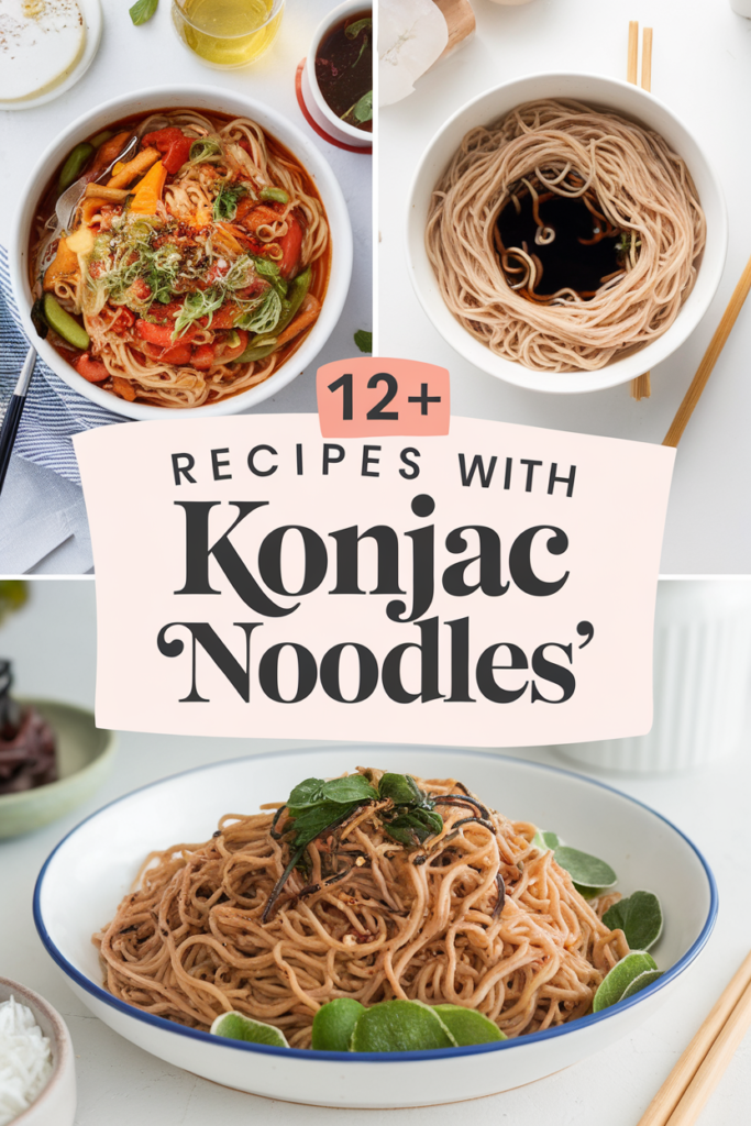 24+ Quick Konjac Noodle Recipes for Deliciously Light Meals You Can ...