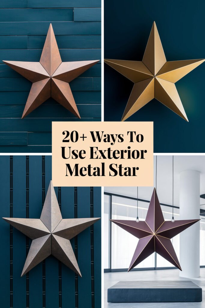 20+ Stunning Ways to Use an Exterior Metal Star for Instant Curb Appeal ...