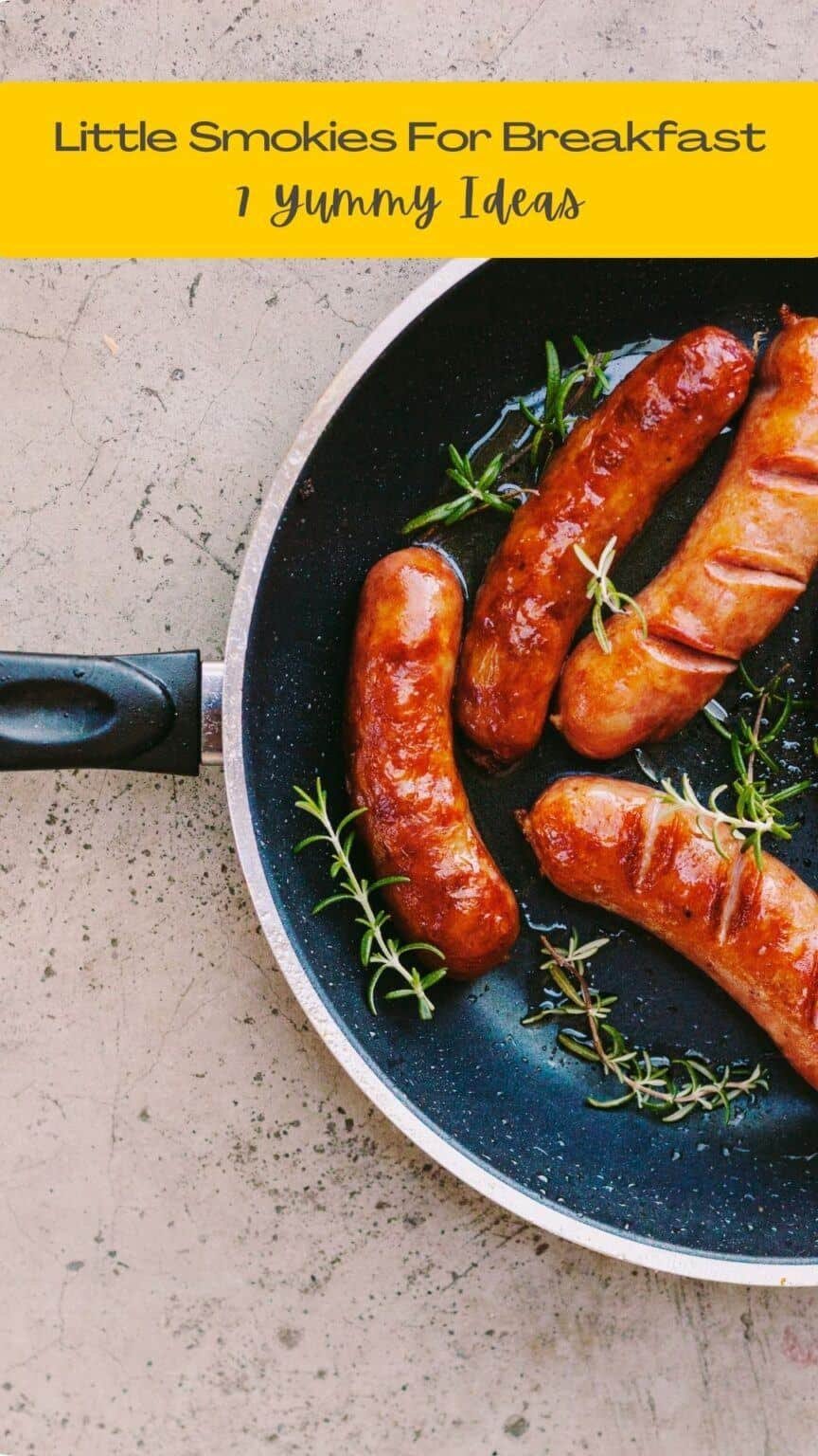 21 Little Smokies For Breakfast Recipes