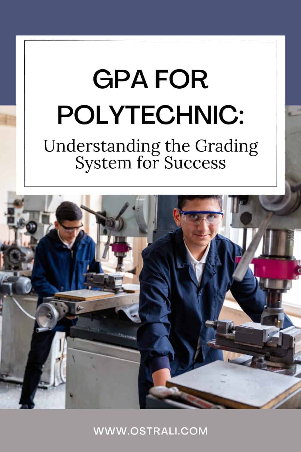 GPA for Polytechnic: Understanding the Grading System for Success