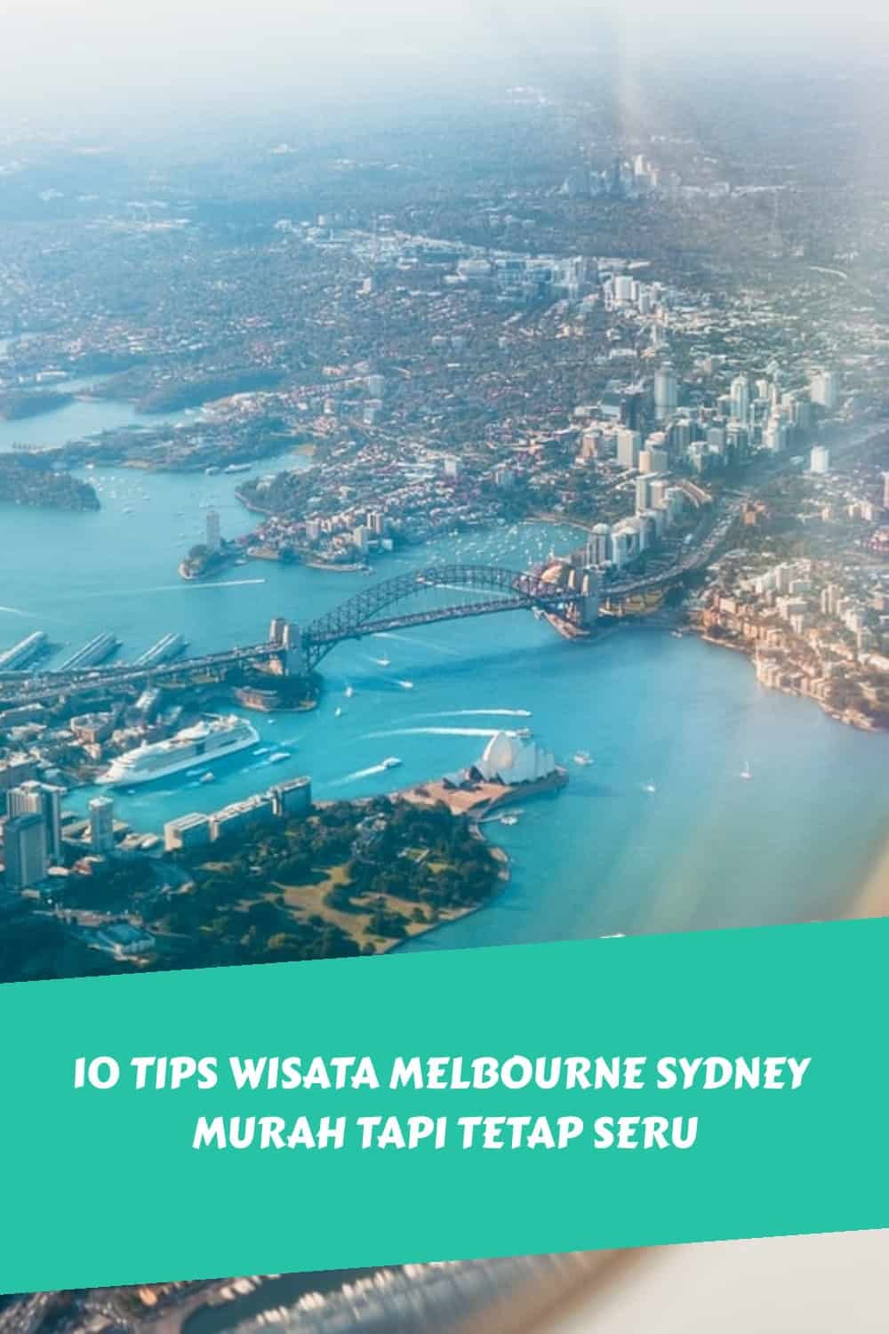 10 Tips Wisata Melbourne Sydney yang Murah Tapi Tetap Seru