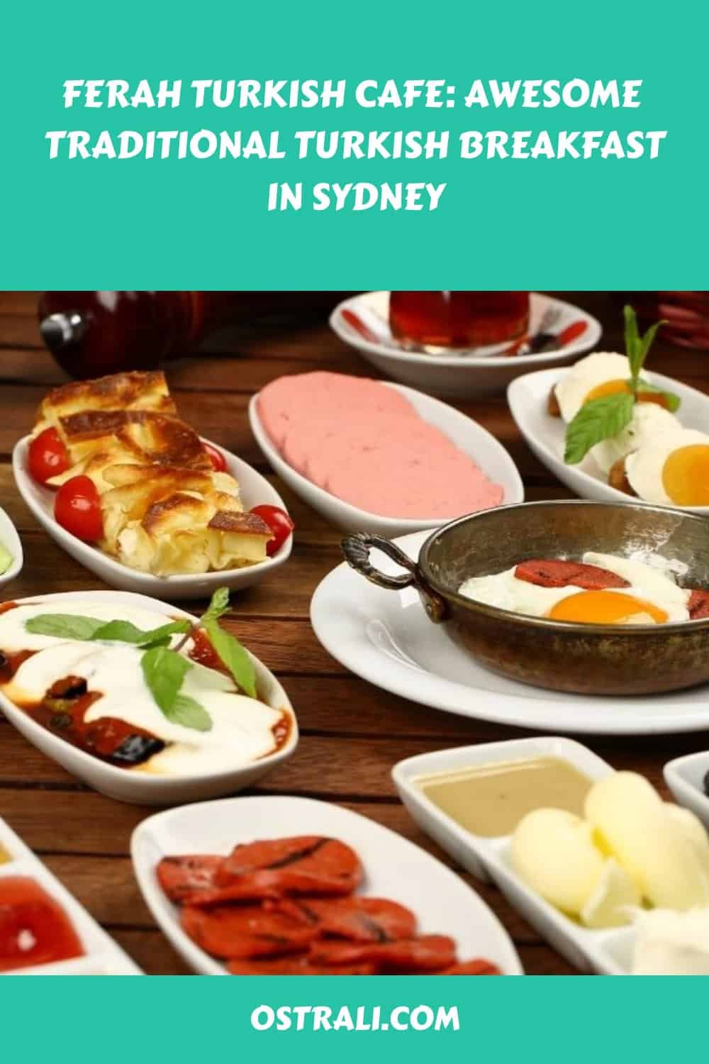 Ferah Turkish Cafe: Awesome Traditional Turkish Breakfast in Sydney