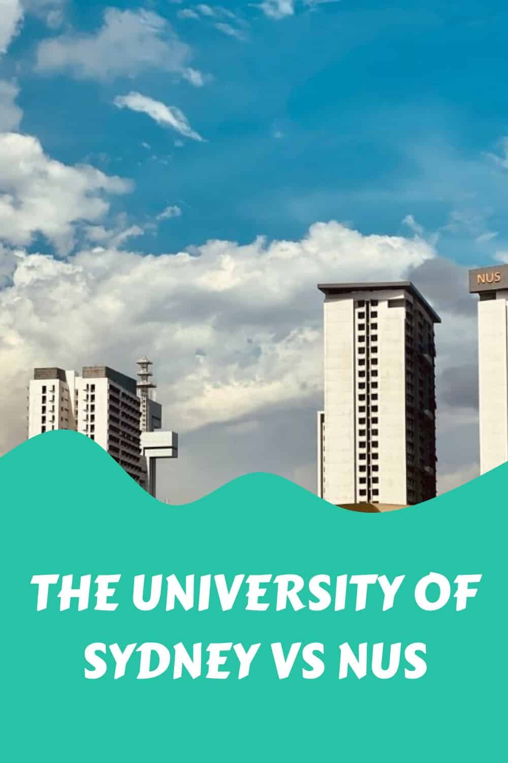 The University of Sydney vs NUS: Which Should You Choose?