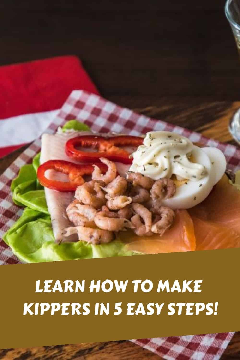 Learn How to Make Kippers in 5 Easy Steps!