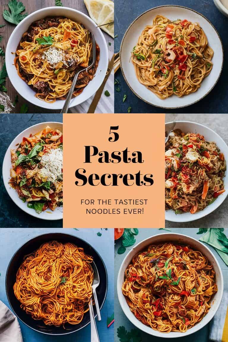 5 Pasta Recipe Secrets for the Tastiest Noodles Ever!
