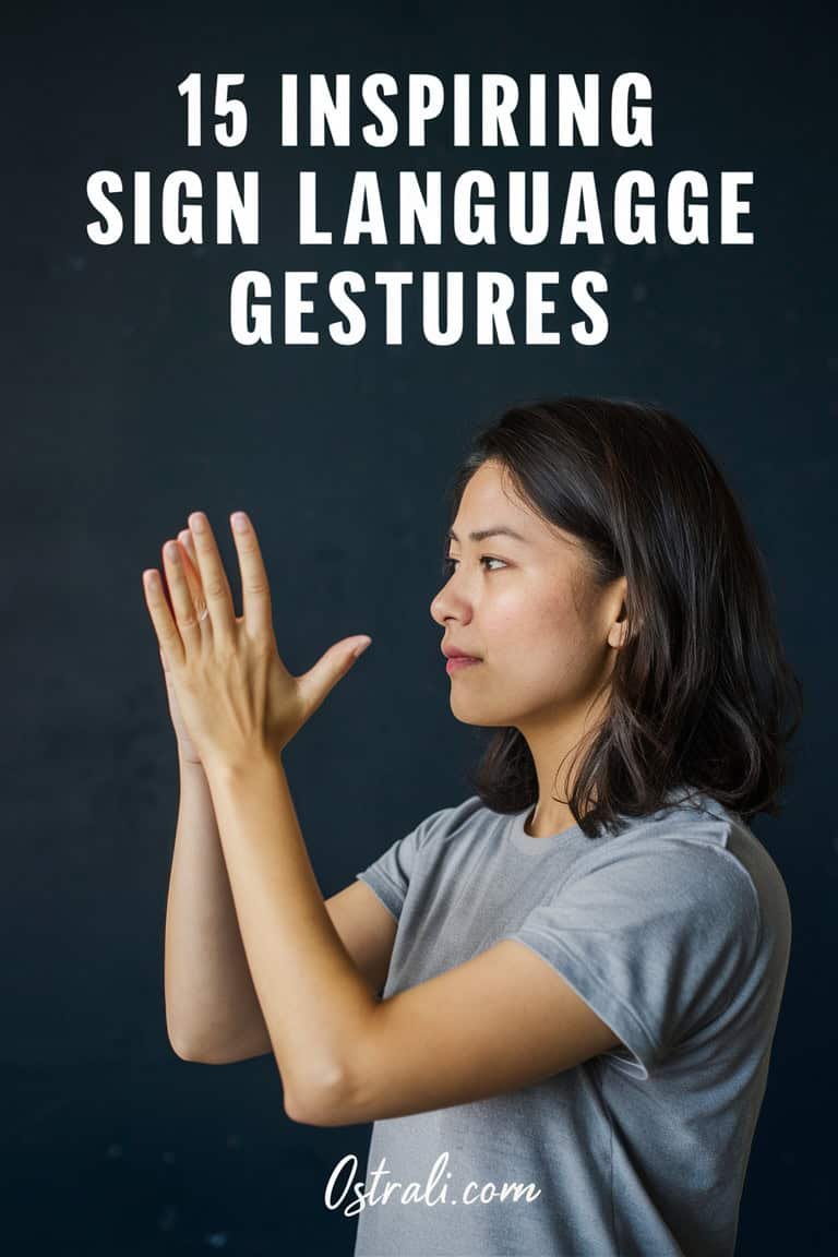 15 Enchanting Sign Language Gestures to Inspire Your Soul