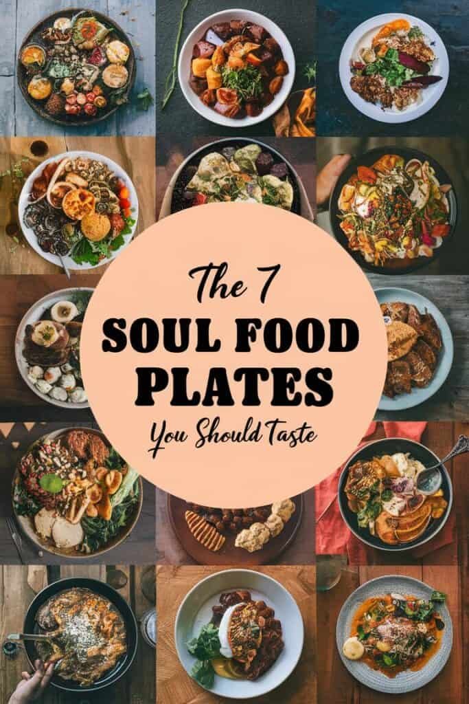 The 7 Soul Food Plates You've Gotta Taste