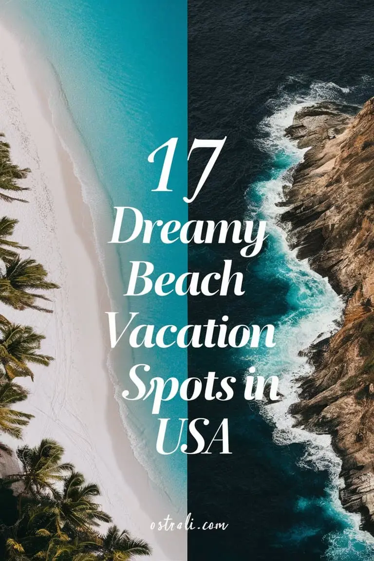 17 Dreamy Beach Vacation Spots in USA Calling Your Name