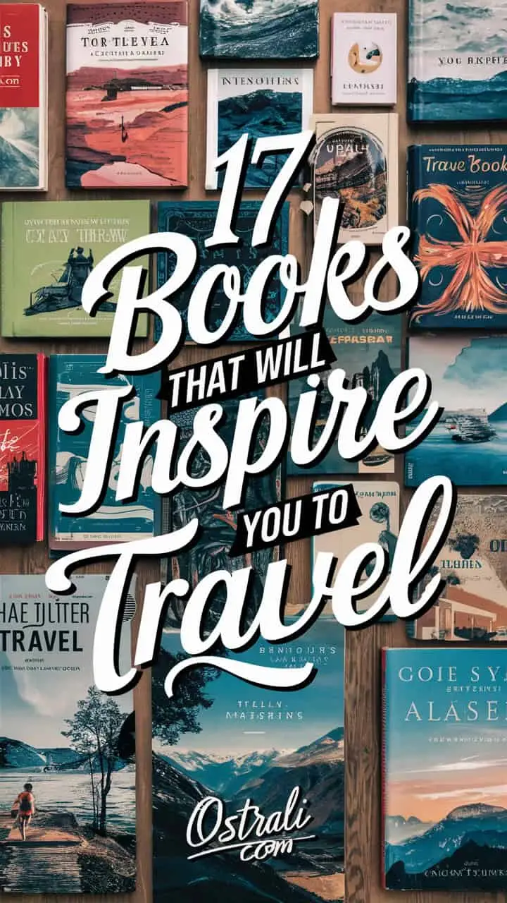 17 Enchanting Books That Will Inspire You to Travel