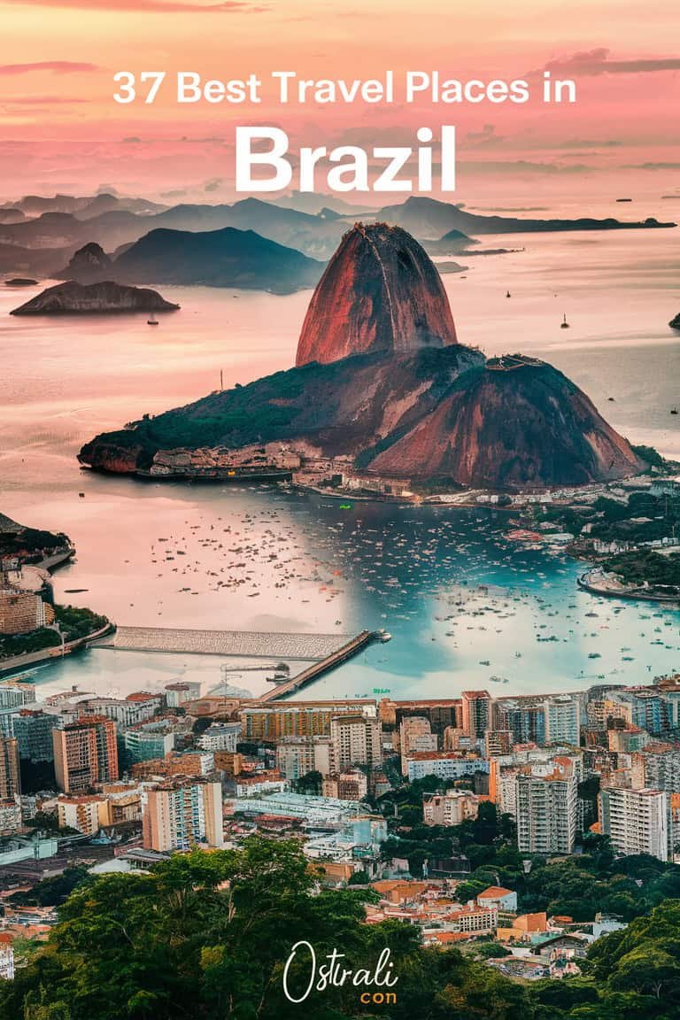 40 Enchanting Brazil Places in 2024: Wanderlust-Inspiring Destinations