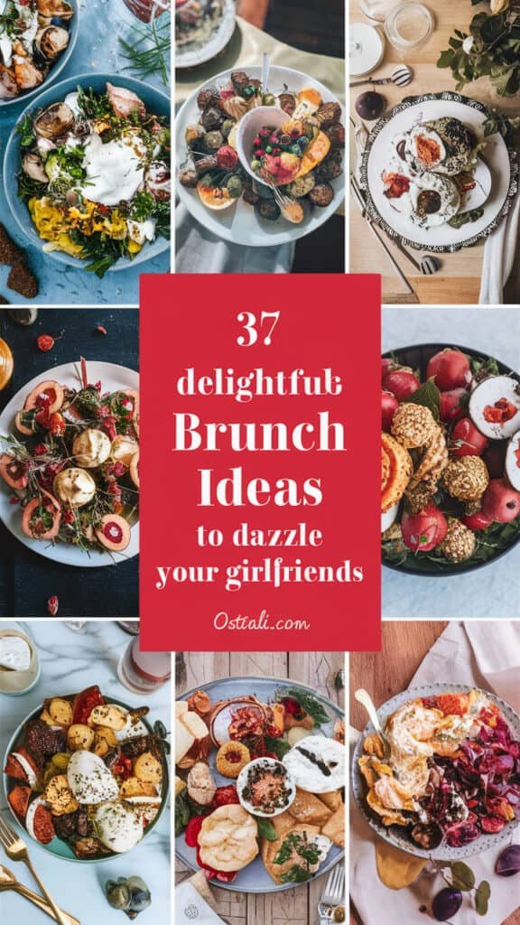37 Delightful Brunch Ideas to Dazzle Your Girlfriends