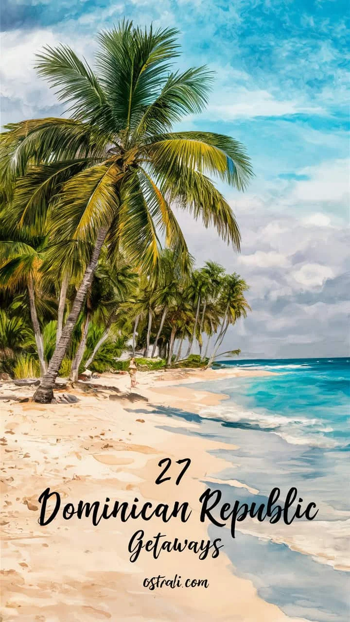 27 Enchanting Dominican Republic Getaways That Will Inspire Wanderlust