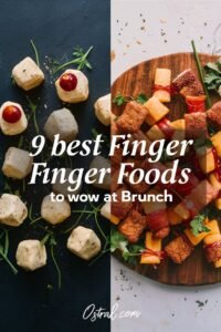 9 Best Finger Foods to Wow Your Girlfriends at Brunch