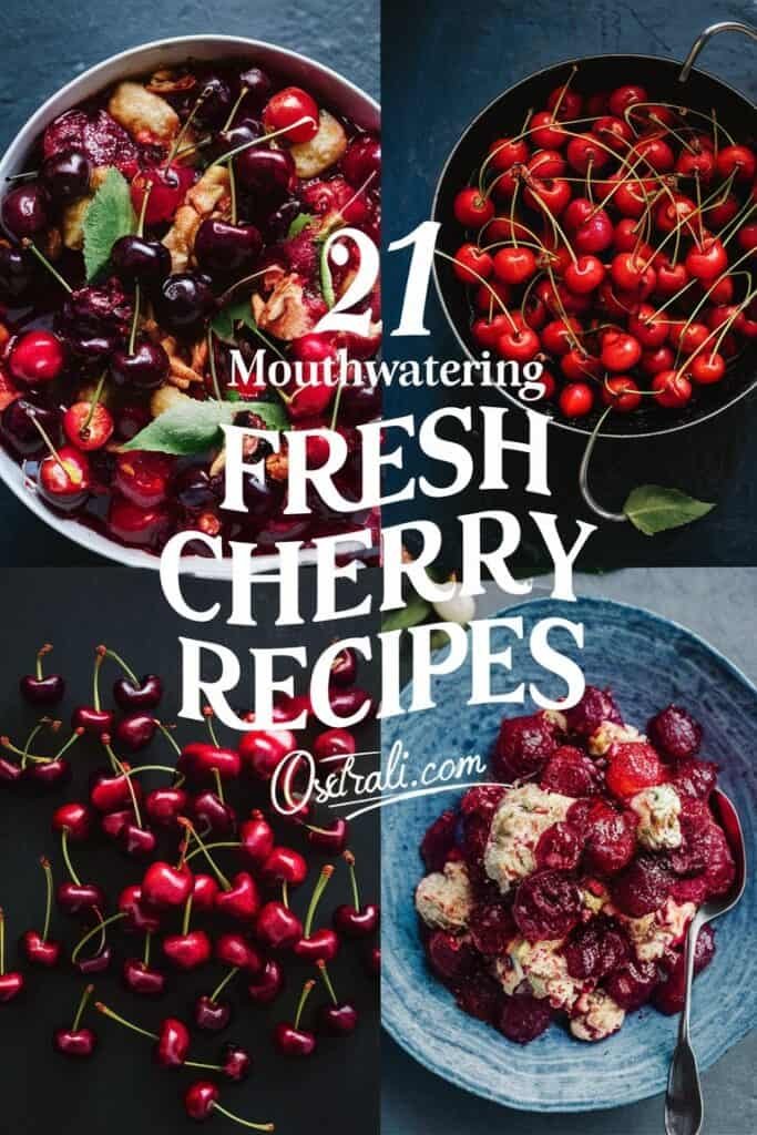 21 Mouthwatering Fresh Cherry Recipes to Sweeten Your Summer
