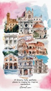 37 Dreamy Italy Aesthetic Places to Inspire Your Wanderlust