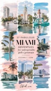 37 Fabulous Miami Adventures for Unforgettable Girls' Getaways
