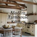 15 Modern Farmhouse Kitchen Inspirations to Transform Your Home