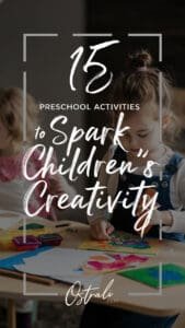 15 Adorable Preschool Activities to Spark Your Child's Creativity