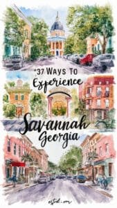 37 Ways to Experience Savannah Georgia: Unleash Your Inner Southern Belle