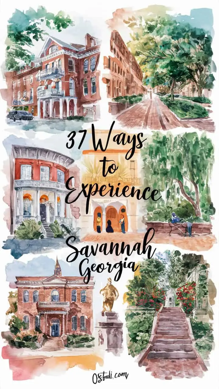37 Ways to Experience Savannah Georgia: Unleash Your Inner Southern Belle