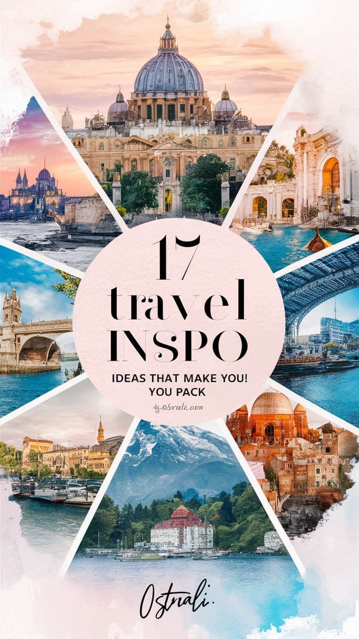 17 Travel Inspo Ideas That'll Make You Pack