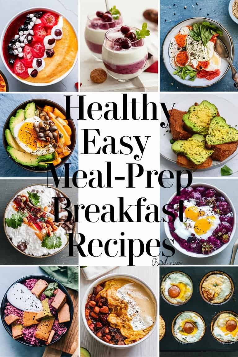 10 Healthy & Easy Meal Prep Breakfasts for Busy Mornings