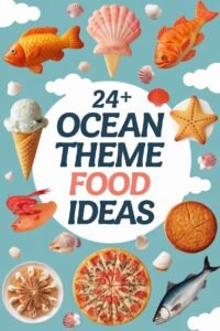 24+ Amazing Ocean Theme Food Ideas That Are Sure to Delight (List)