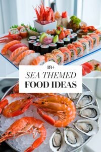 18+ Delicious Sea Themed Food Ideas You’ll Love - Ostrali.com